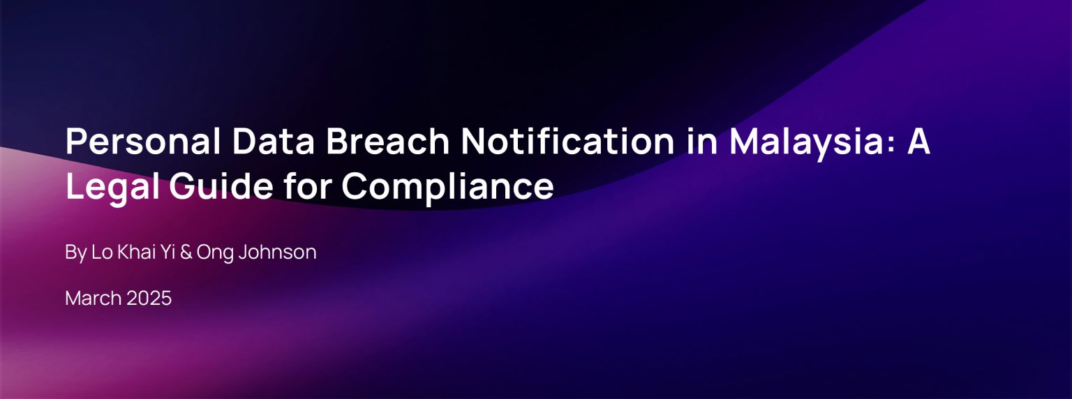 Personal Data Breach Notification in Malaysia: A Legal Guide for ...