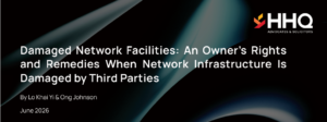 Damaged Network Facilities: An Owner’s Rights and Remedies When Network ...